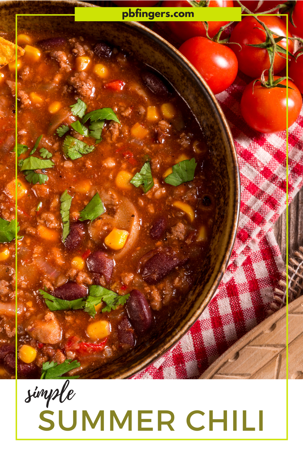 Simple Summer Chili - Peanut Butter Fingers